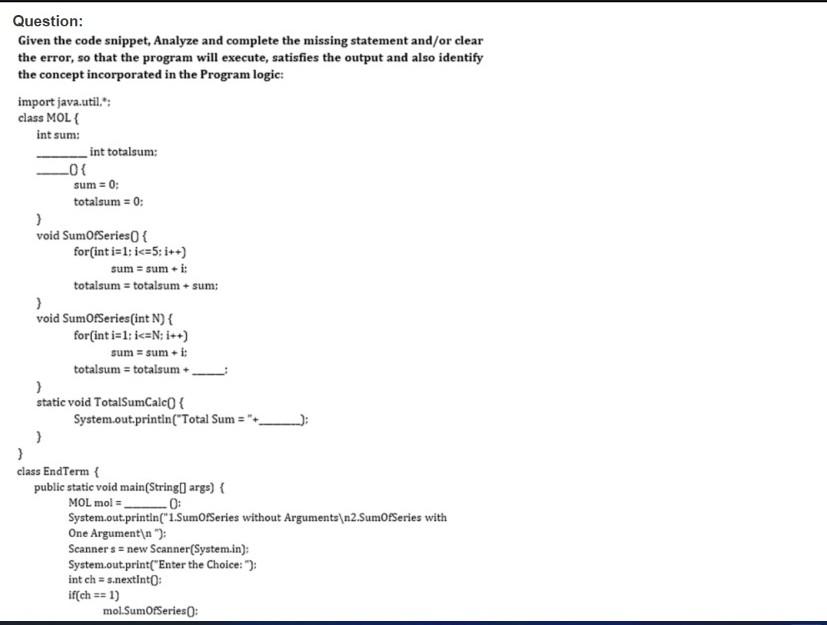 Solved Question: Given the code snippet, Analyze and | Chegg.com