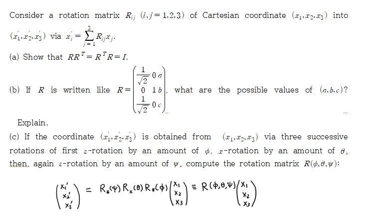 Consider a rotation matrix R; (i,j= 1,2,3) of | Chegg.com