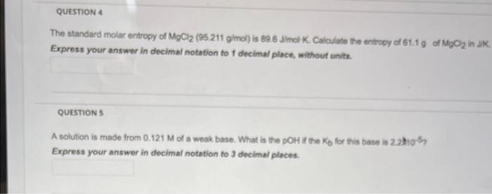Solved The standard molar entropy of MgCl2 (95.211 gimol) is | Chegg.com