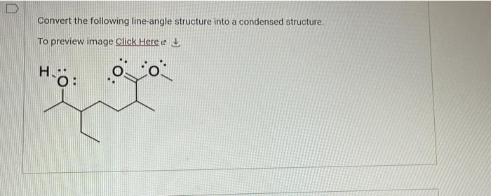 Solved Convert the following line angle structure into a | Chegg.com
