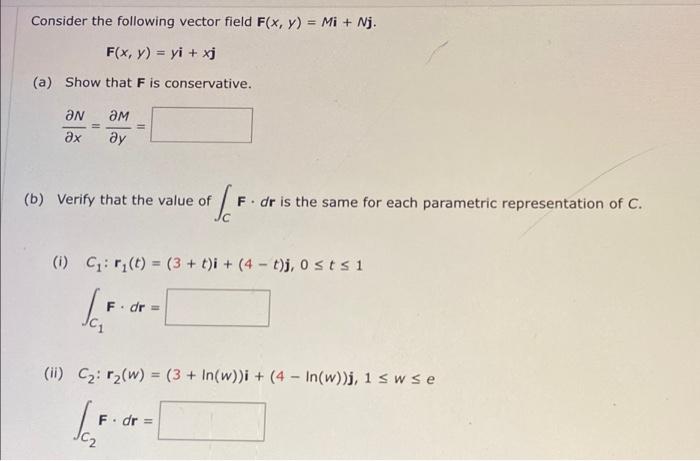 Solved Consider the following vector field F(x, y) = Mi + | Chegg.com