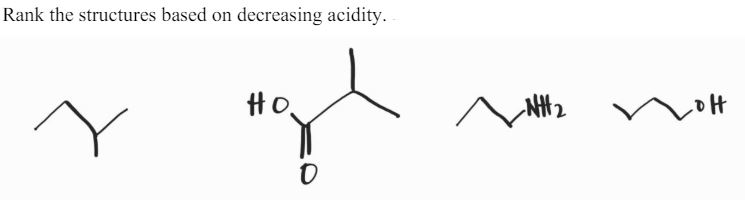 Rank the structures based on decreasing acidity. | Chegg.com