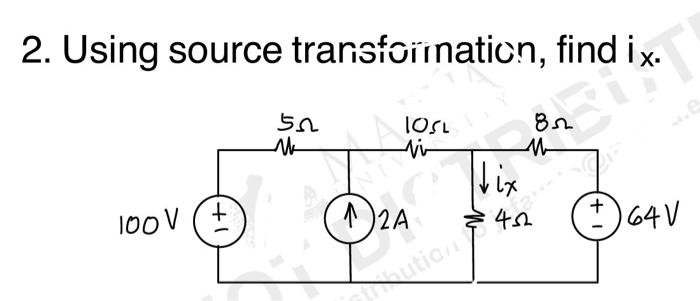 Solved 2. Using source trarisfoiirnation, find ix | Chegg.com