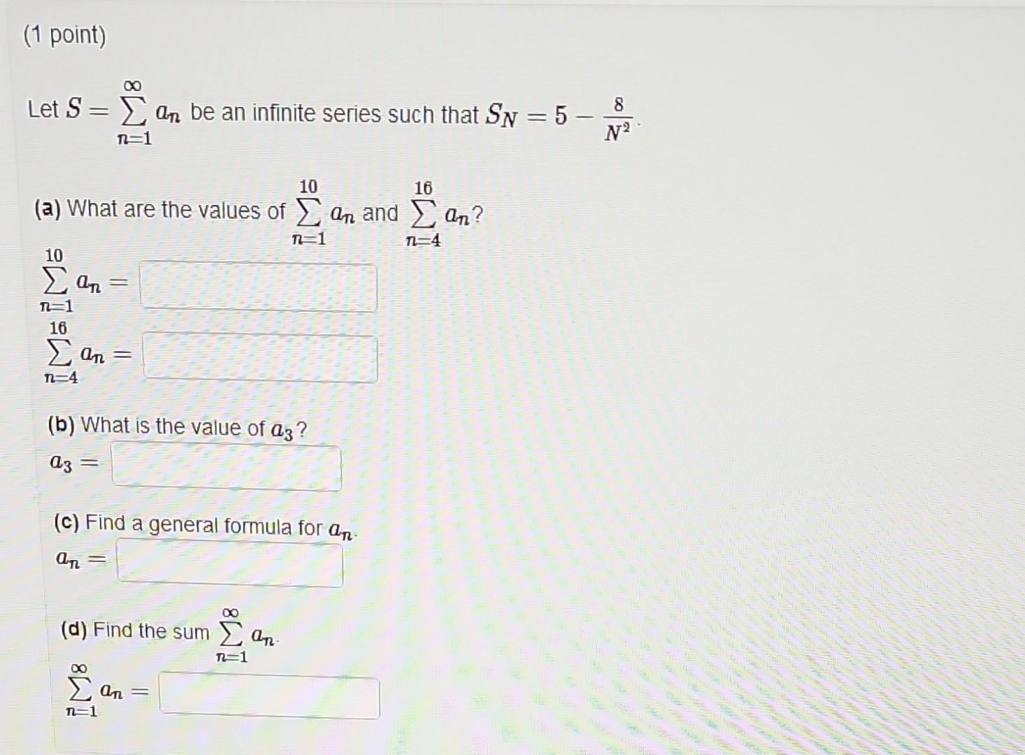 Solved Let S=∑n=1∞an be an infinite series such that | Chegg.com