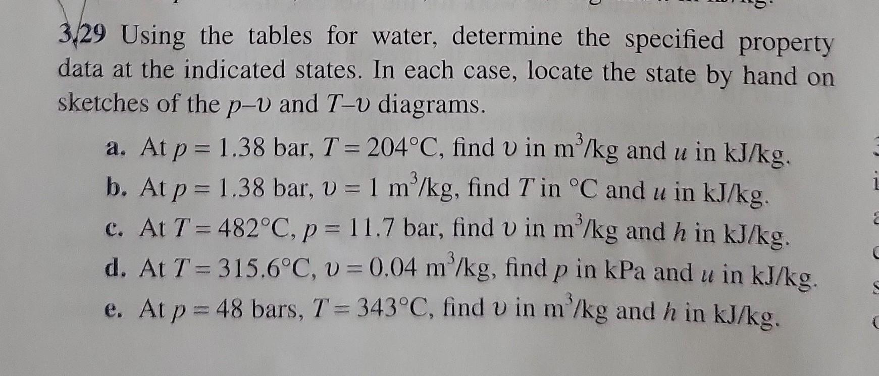 Solved 3,29 Using the tables for water, determine the | Chegg.com
