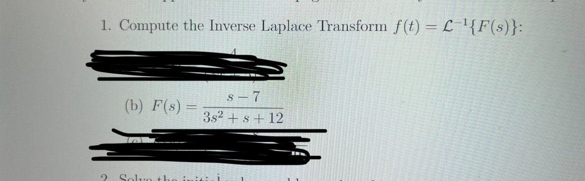 Solved Compute the Inverse Laplace Transform f(t)=L-1{F(s)} | Chegg.com