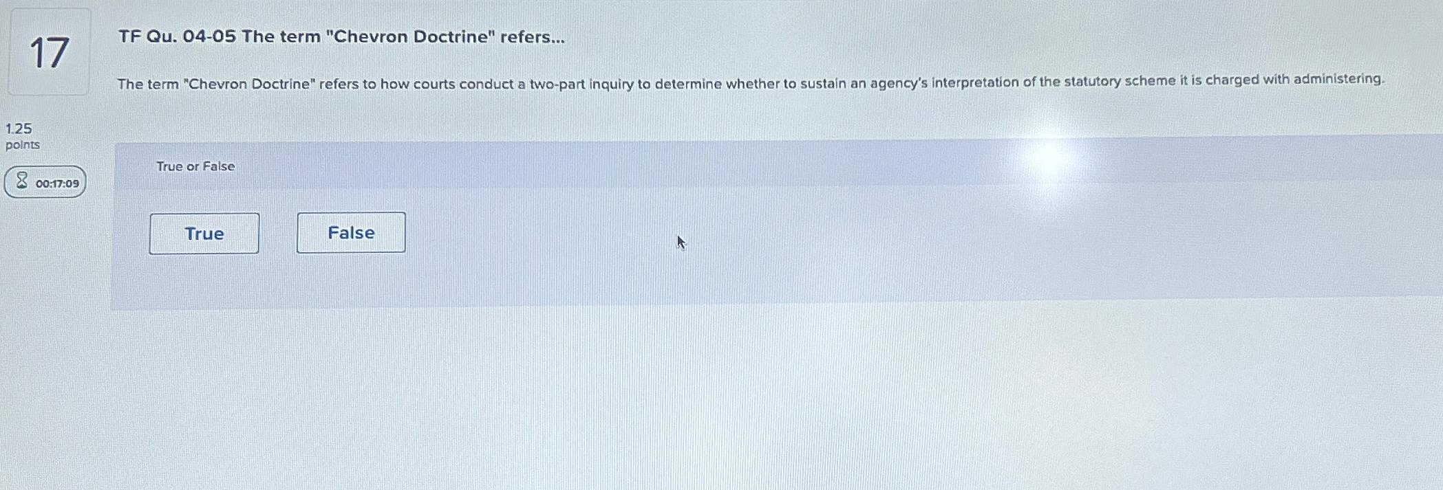 Solved 17TF Qu. 04-05 ﻿The term "Chevron Doctrine" | Chegg.com