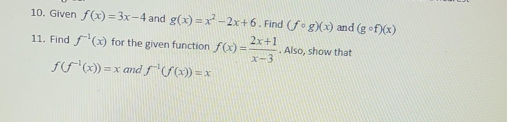 Solved 10. Given f(x)=3x−4 and g(x)=x2−2x+6. Find (f∘g)(x) | Chegg.com
