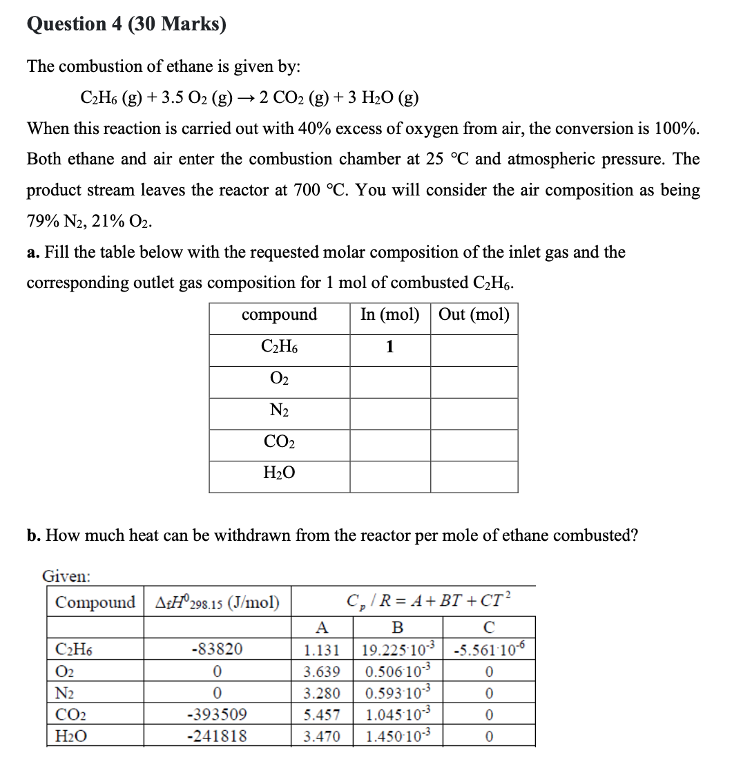 Solved Question 4 (30 ﻿Marks)The combustion of ethane is | Chegg.com