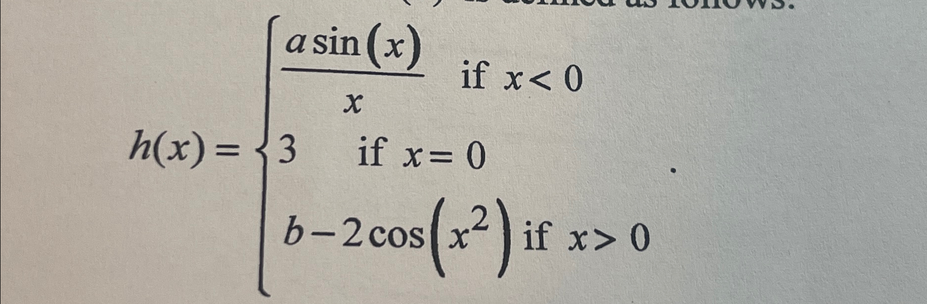h(x)={asin(x)x if x 0 | Chegg.com