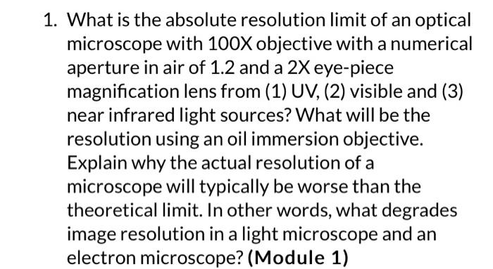 Solved 1. What is the absolute resolution limit of an | Chegg.com