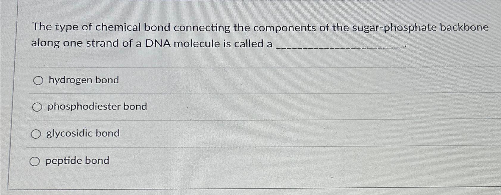 Solved The type of chemical bond connecting the components | Chegg.com