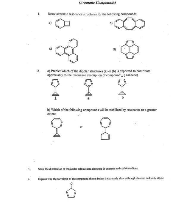 Solved (Aromatic Compounds) 1. Draw alternate resonance | Chegg.com