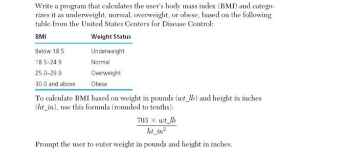 Solved Write a program that calculates the user's body mass | Chegg.com