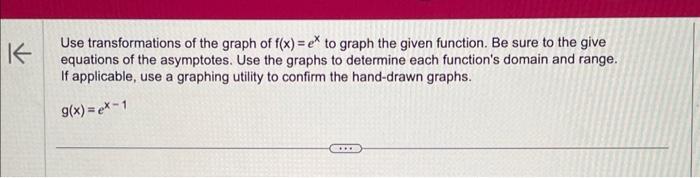 Solved Use transformations of the graph of f(x)=ex to graph | Chegg.com