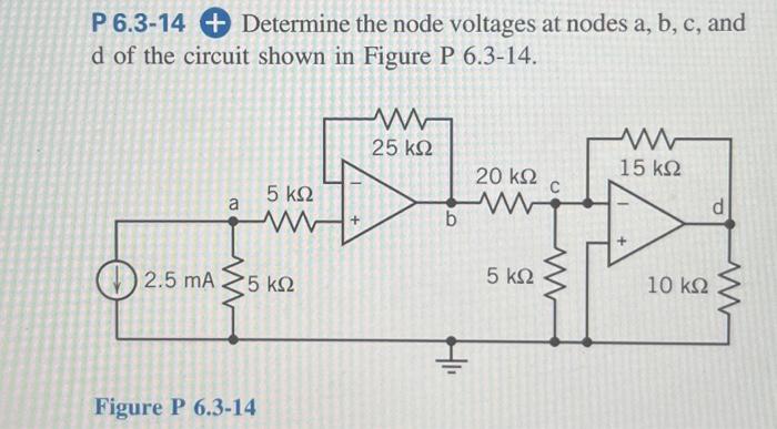 Solved P 6.3-14 ⨁ Determine the node voltages at nodes a, b, | Chegg.com
