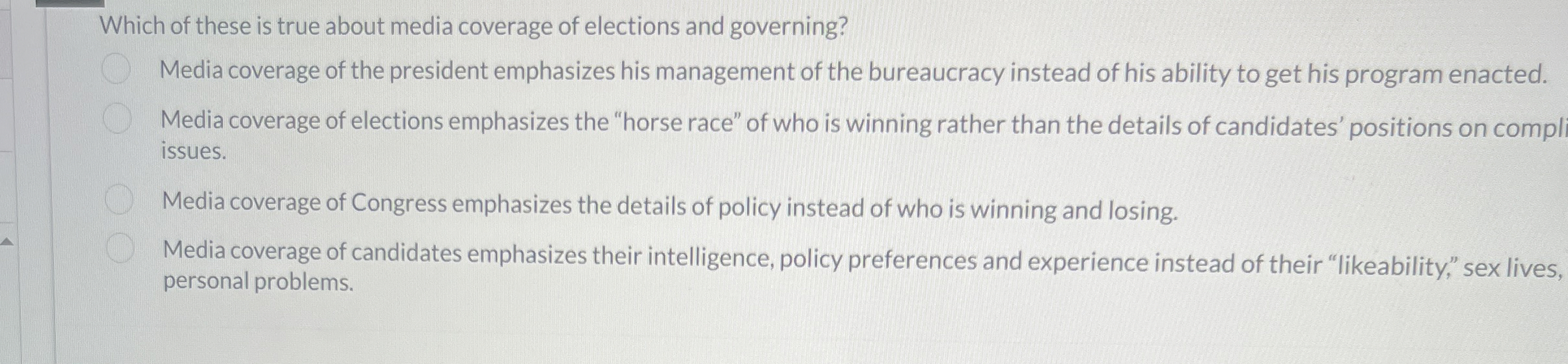 Solved Which of these is true about media coverage of | Chegg.com