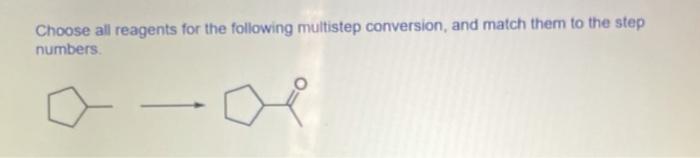 Solved Choose all reagents for the following multistep | Chegg.com