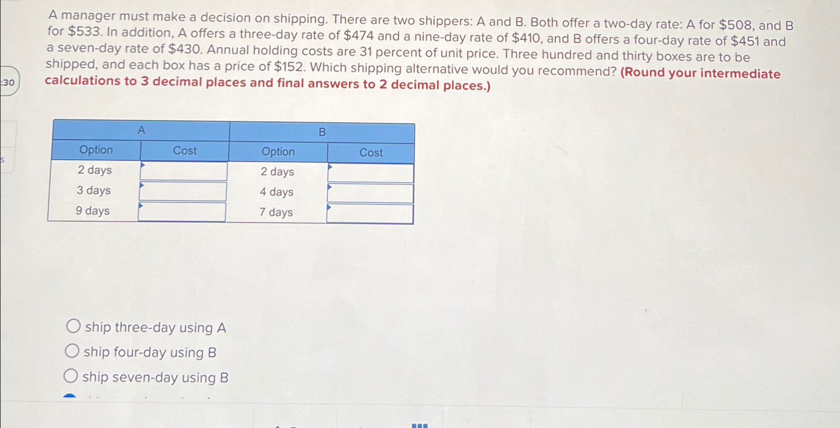 Solved A manager must make a decision on shipping. There are | Chegg.com