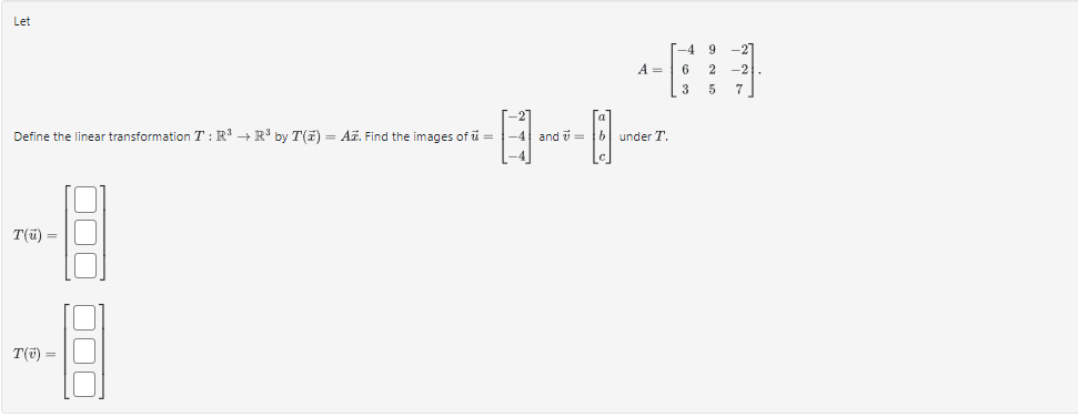 Solved LetA=[-49-262-2357]Define the linear transformation | Chegg.com