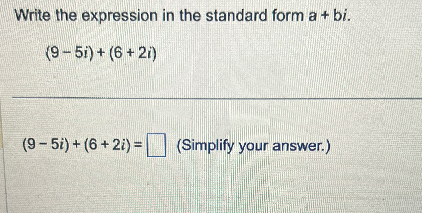 Solved Write the expression in the standard form | Chegg.com
