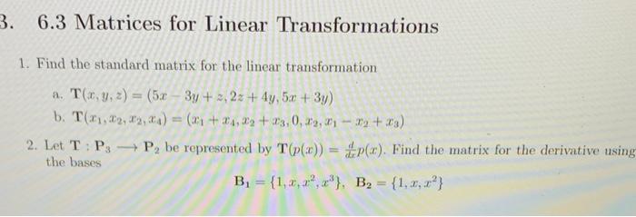 Solved 6.3 Matrices for Linear Transformations 1. Find the | Chegg.com