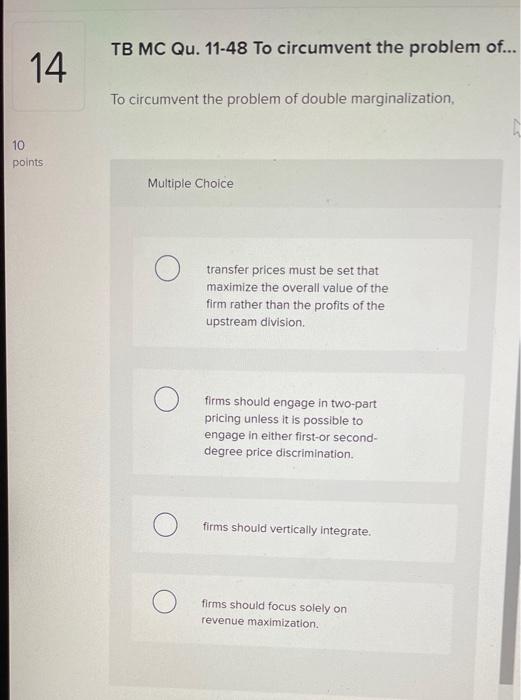 Solved TB MC Qu. 11-48 To circumvent the problem of... 14 To | Chegg.com
