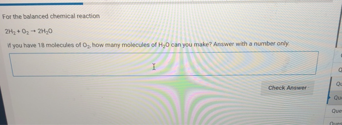 Solved For the balanced chemical reaction 2H2 + O2 + 2H20 if | Chegg.com