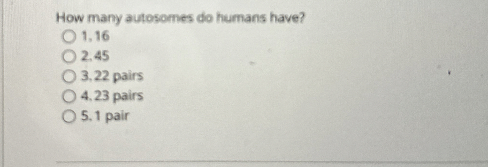 Solved How many autosomes do humans have? 1.162. 453,22 | Chegg.com