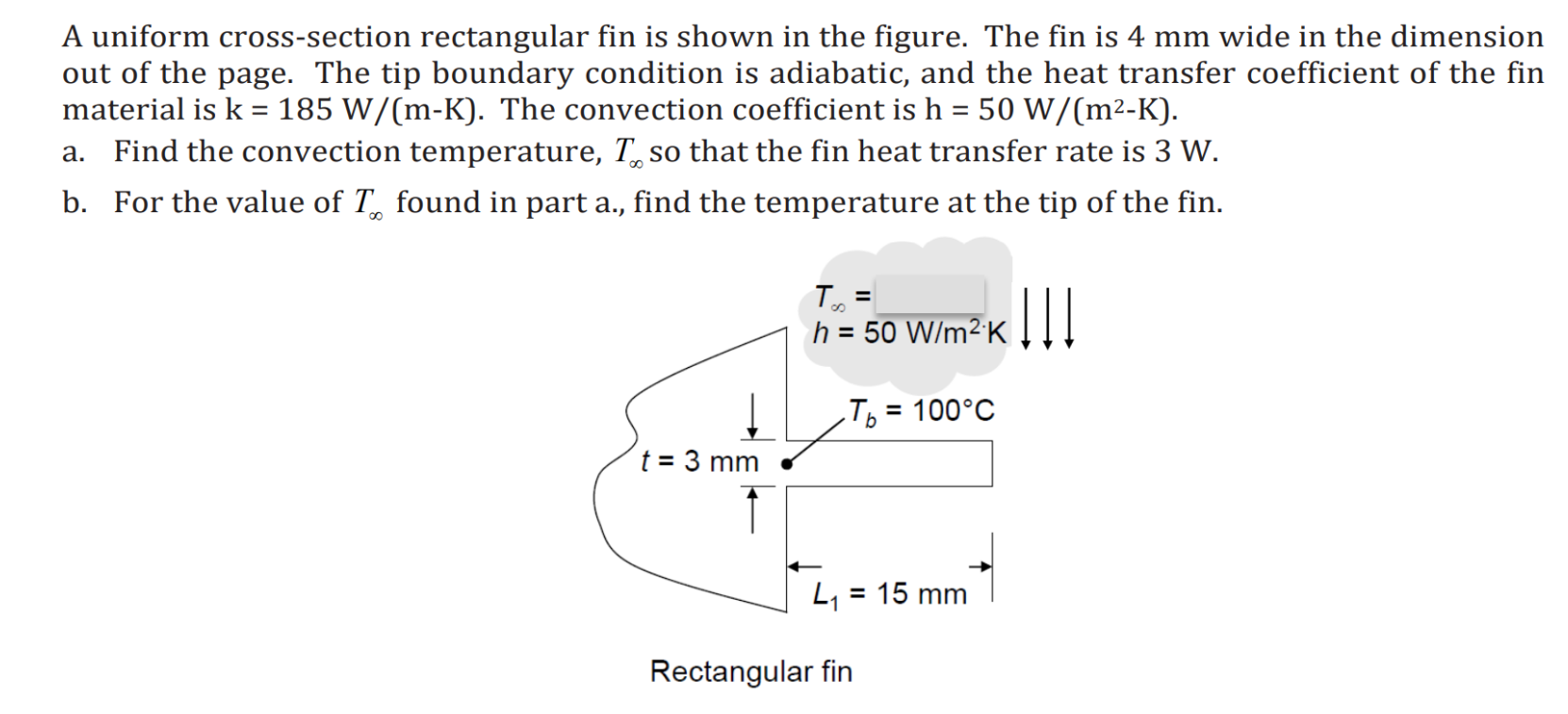 Solved A Uniform Cross Section Rectangular Fin Is Shown In