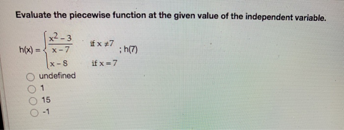 Solved evaluate the piecewise function at the given value of | Chegg.com