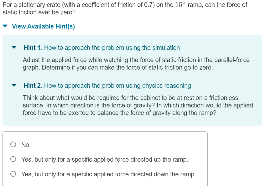Solved static friction ever be zero?View Available | Chegg.com