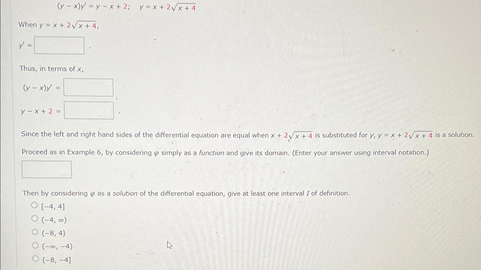 Solved (y-x)y^(')=y-x+2;,y=x+2\\\\sqrt(x+4)\\nWhen | Chegg.com
