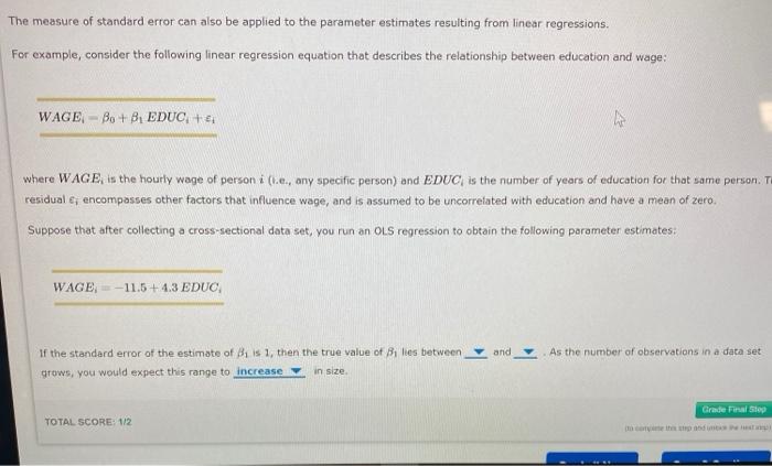Solved The Measure Of Standard Error Can Also Be Applied To Chegg