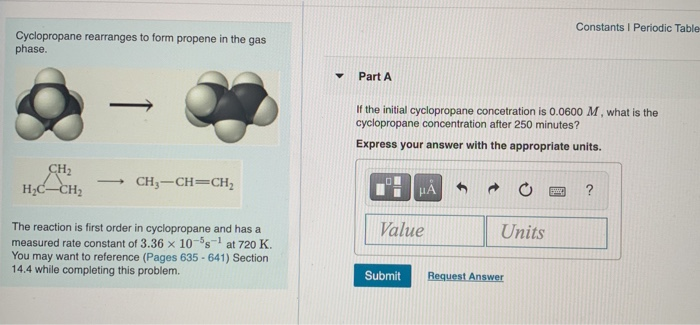 Solved Constants I Periodic Table Cyclopropane rearranges to | Chegg.com