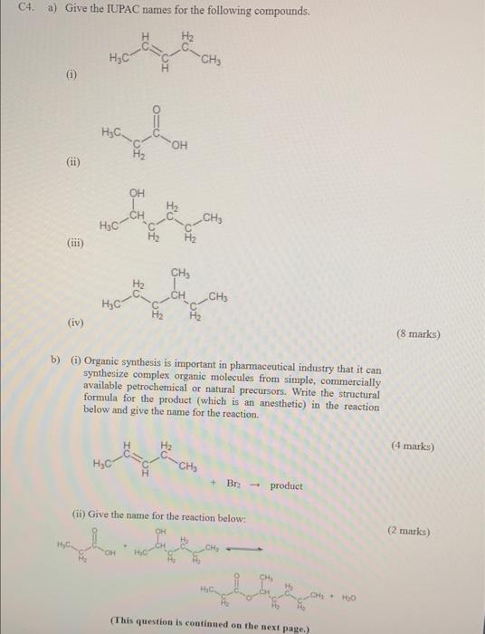 Solved C4. a) Give the IUPAC names for the following | Chegg.com