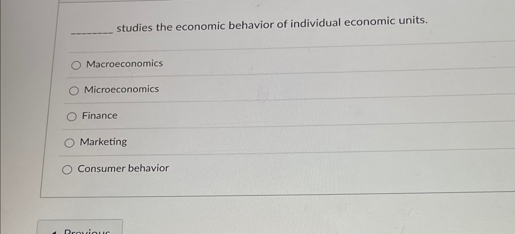 Solved studies the economic behavior of individual economic | Chegg.com