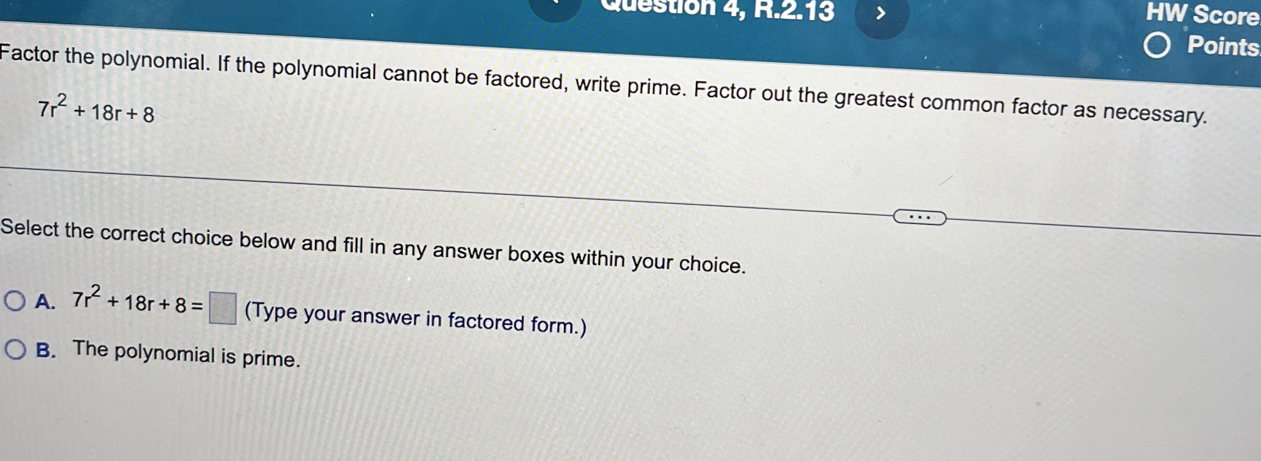 Solved Factor the polynomial. If the polynomial cannot be | Chegg.com