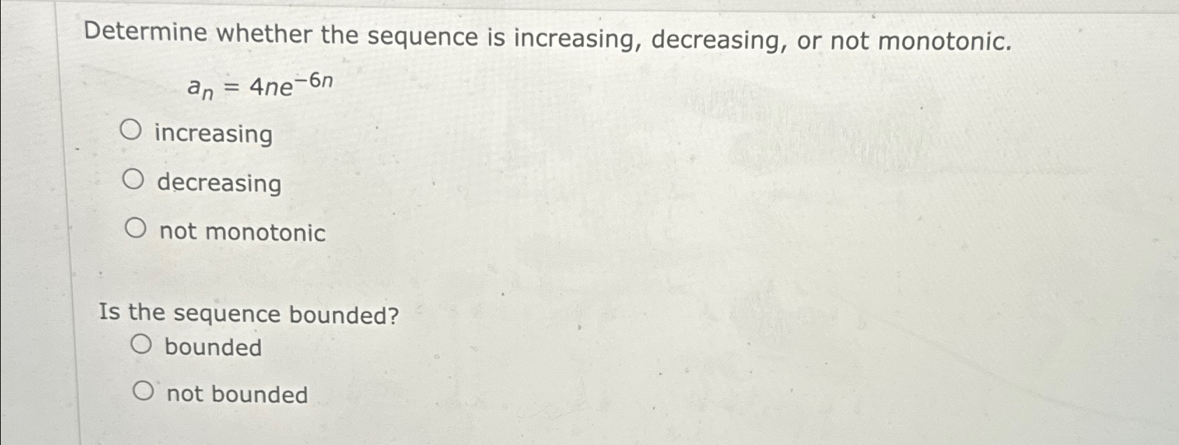 Solved Determine whether the sequence is increasing, | Chegg.com