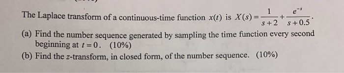 Solved The Laplace transform of a continuous-time function | Chegg.com