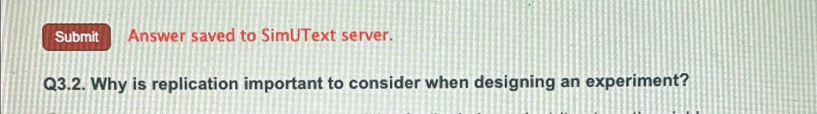 Solved Answer saved to SimUText server.Q3.2. ﻿Why is | Chegg.com