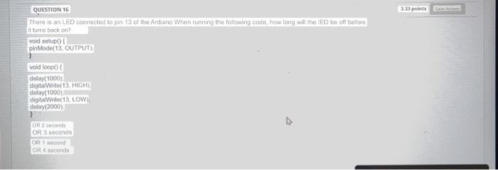 Solved There is an LED connected to pin 13 af the Arduind | Chegg.com