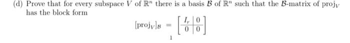 Solved (d) Prove that for every subspace V of Rn there is a | Chegg.com