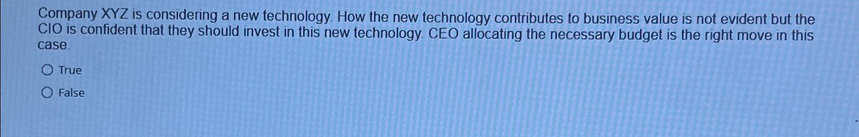 Solved Company xYZ ﻿is considering a new technology. How the | Chegg.com