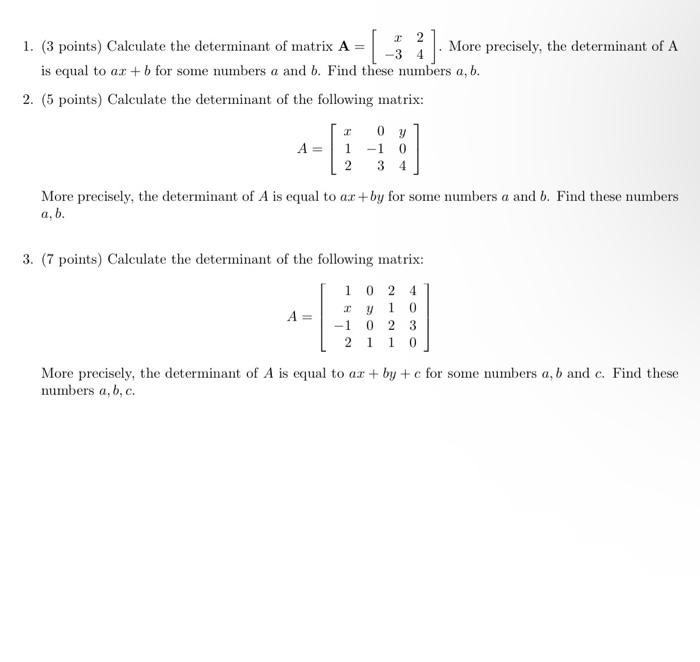 Solved 1. (3 points) Calculate the determinant of matrix | Chegg.com