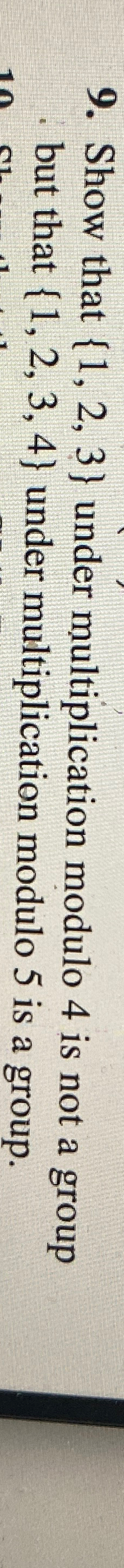 Solved Show that {1,2,3} ﻿under multiplication modulo 4 ﻿is | Chegg.com