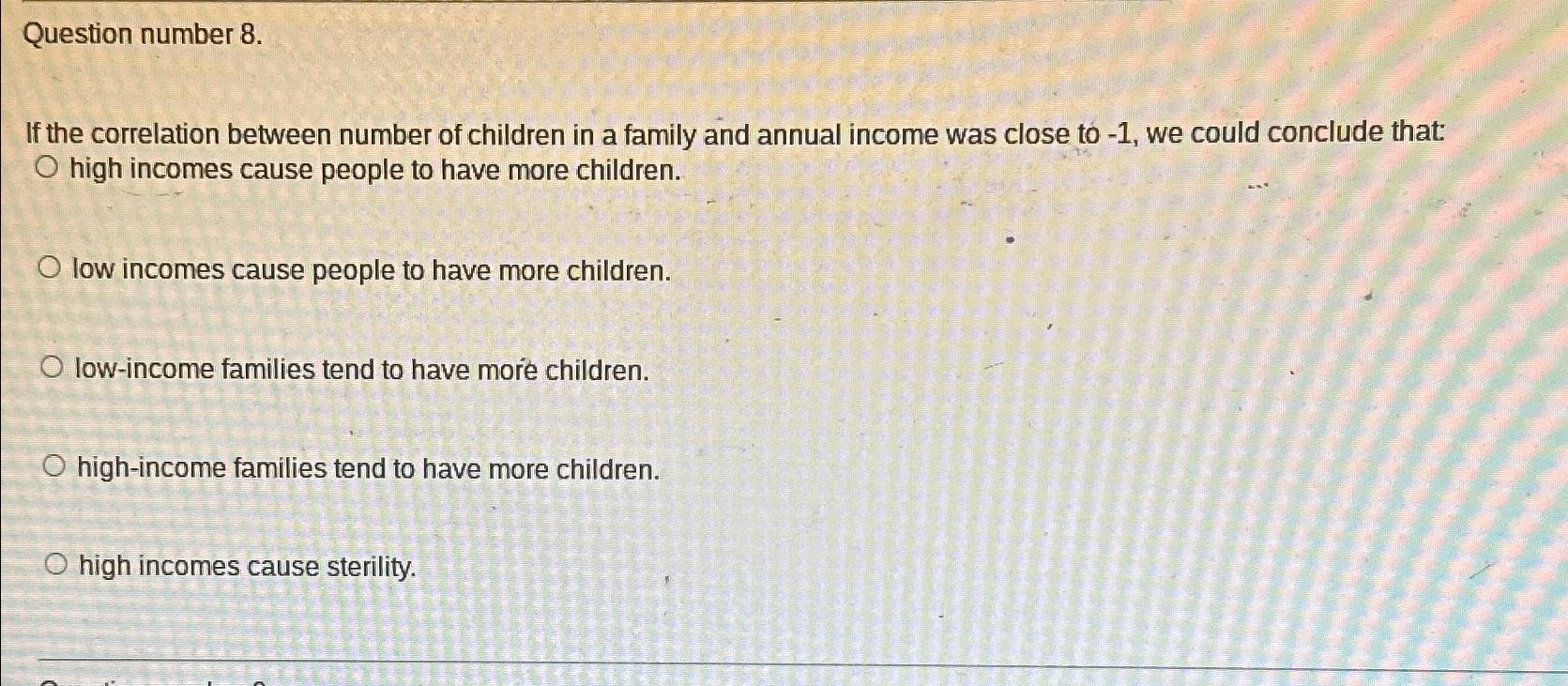 Solved Question number 8.If the correlation between number | Chegg.com