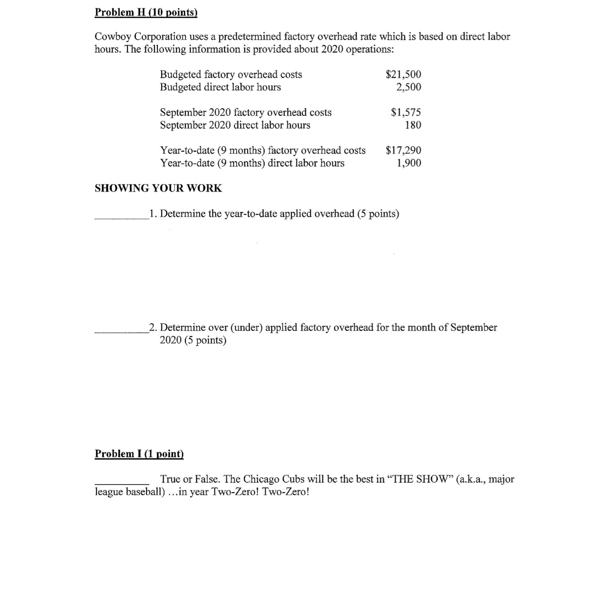 Solved Problem H (10 ﻿points)Cowboy Corporation uses a | Chegg.com
