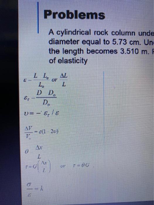 Solved Problems A cylindrical rock column under no load has | Chegg.com