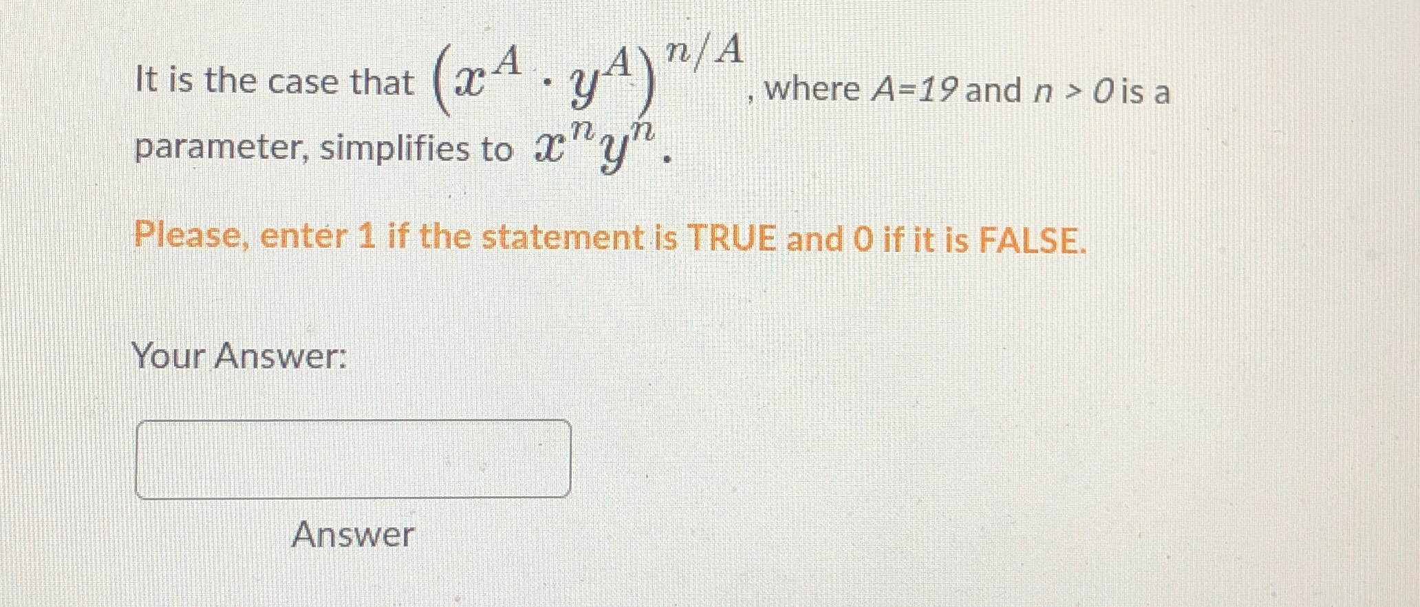Solved It is the case that (xA*yA)nA, ﻿where A=19 ﻿and n>0 | Chegg.com